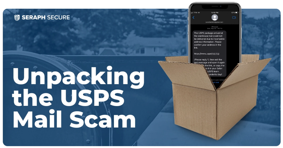 Unpacking the USPS Mail Scam | Seraph Secure